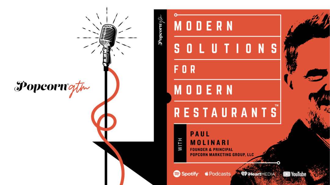 Modern Solutions for Modern Restaurants Podcast by Popcorn GTM